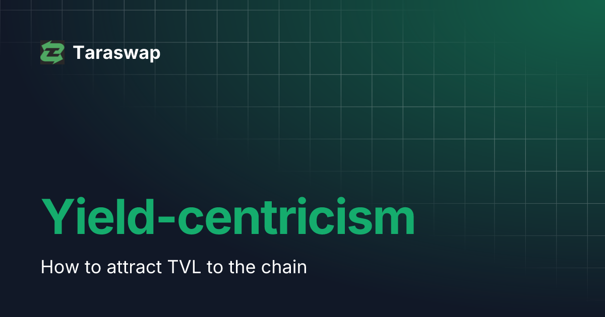 Yield-centricism | Taraswap